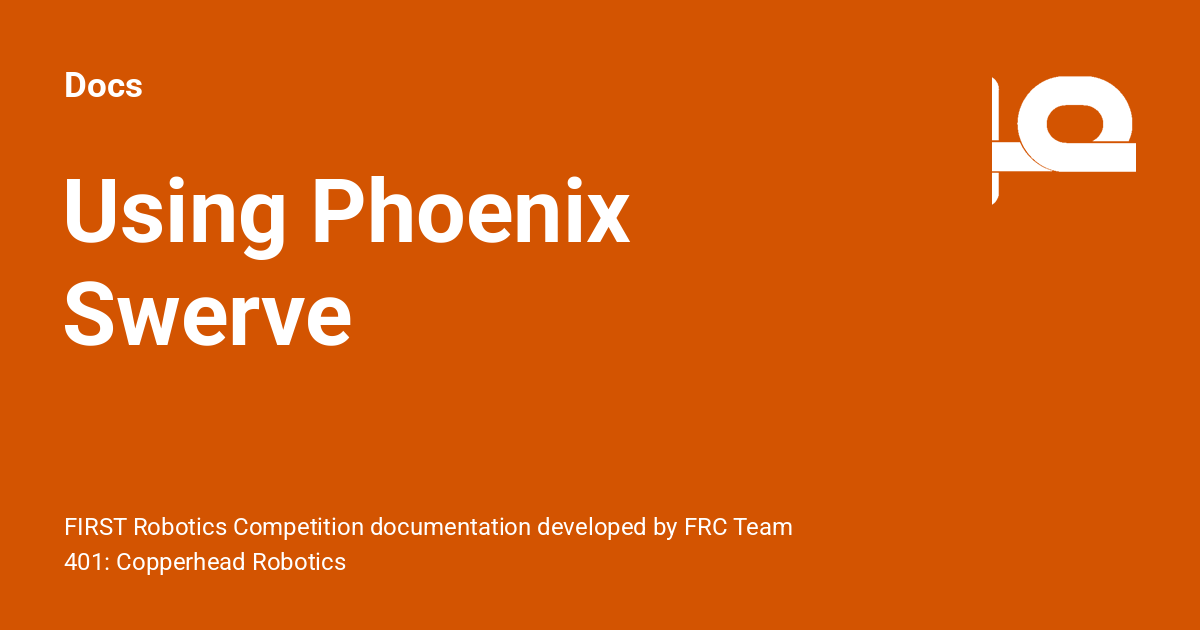 Using Phoenix Swerve - Docs