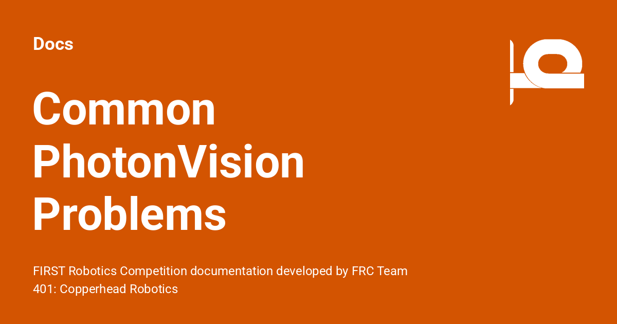 Common PhotonVision Problems - Docs